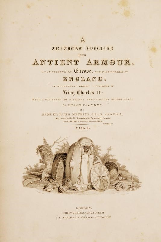 Meyrick, Samuel Rush 1824 | Rare and Fine Antique Arms & Armour from ...