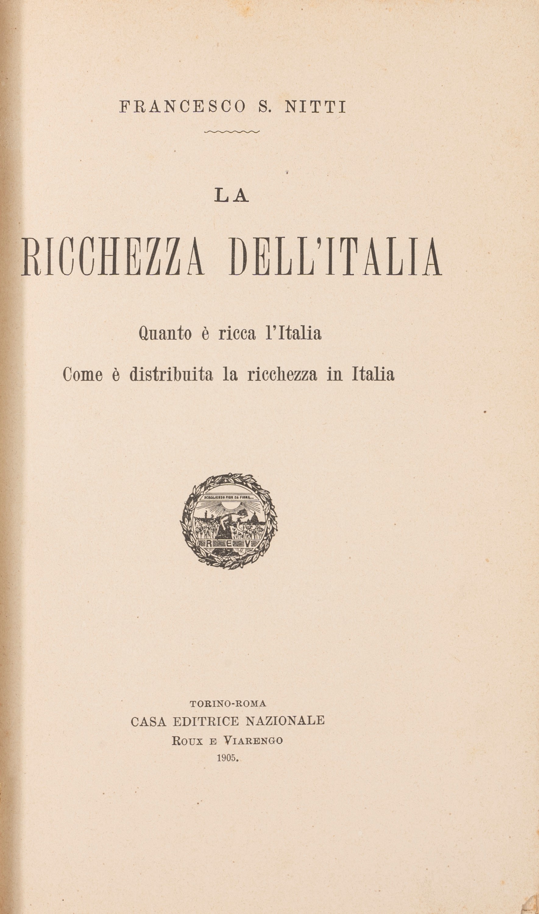 Economia - Italia - Nitti, Francesco Saverio - La ricchezza dell'Italia ...