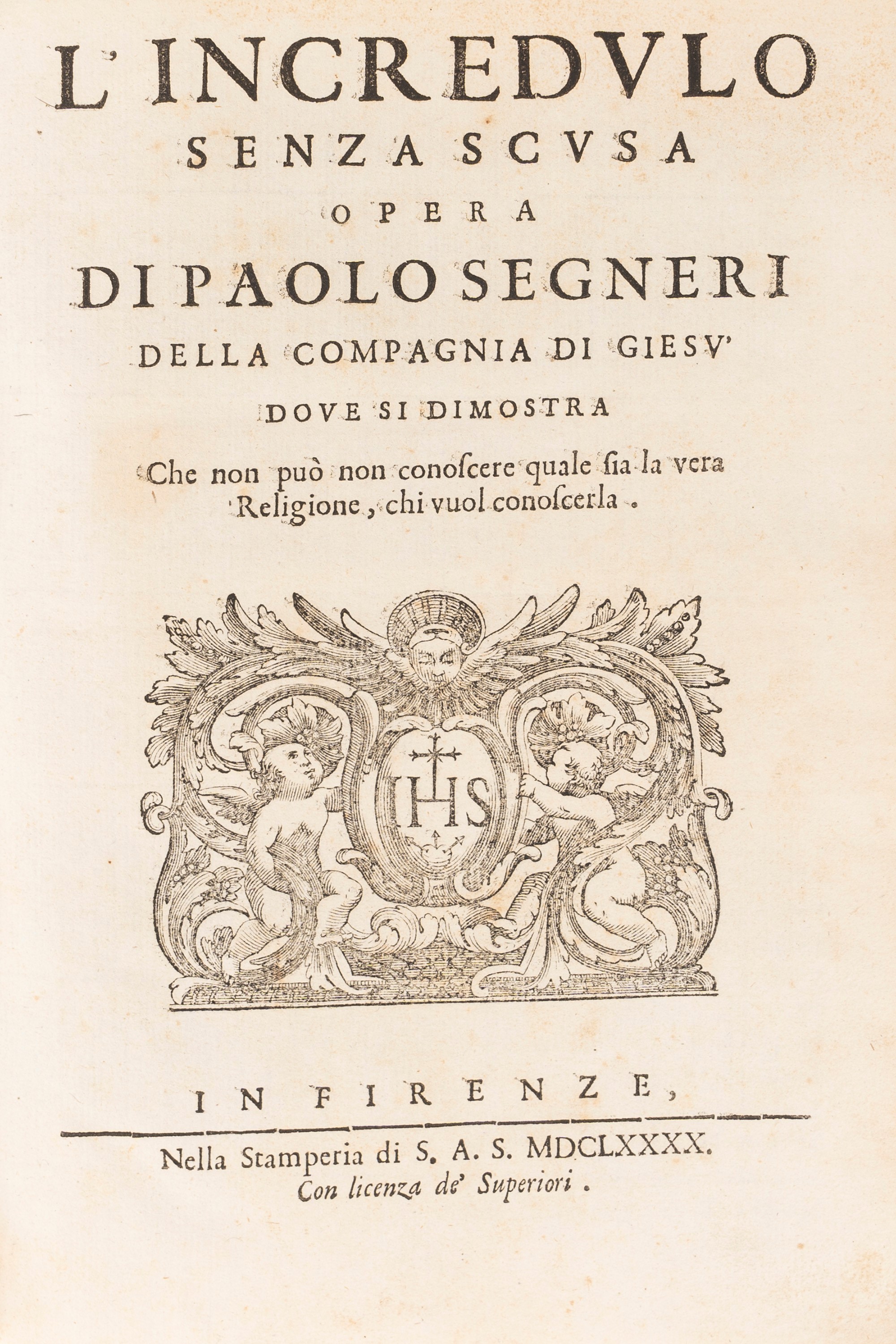 Segneri, Paolo - The unapologetic incredulous 1690 | Books, Autographs ...
