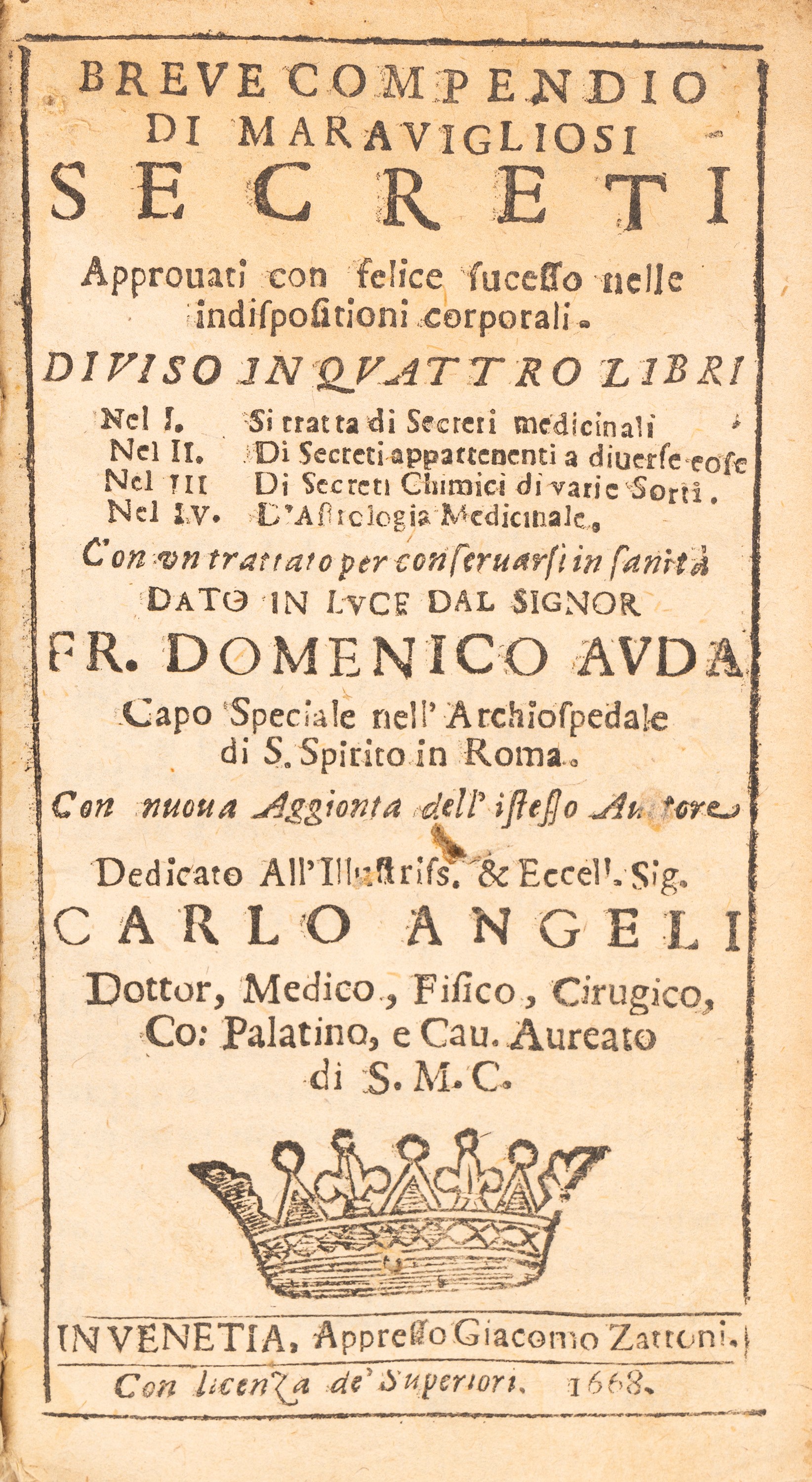 Auda, Domenico - Breve compendio di maravigliosi secreti approvati con ...