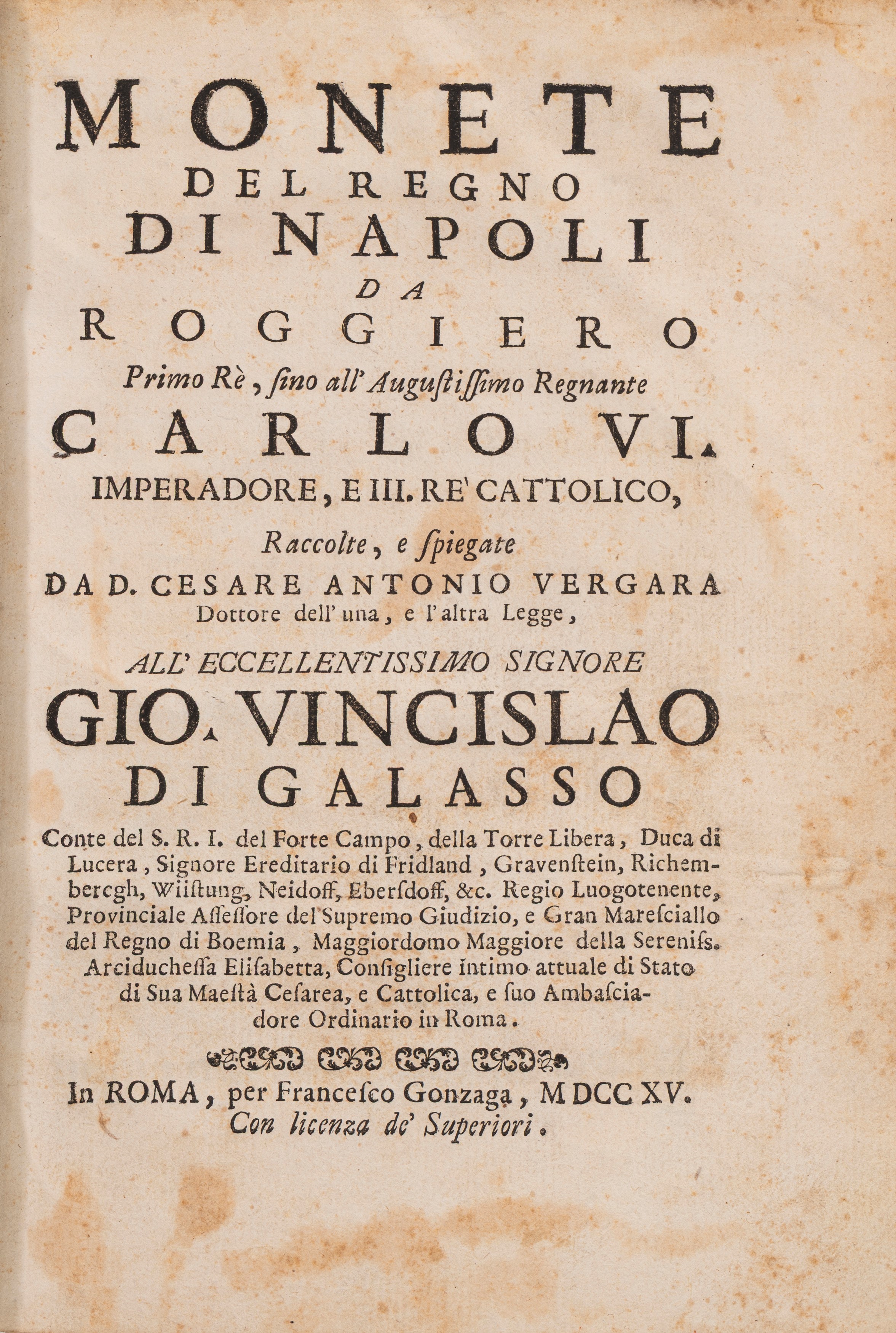 Numismatica - Vergara, Cesare Antonio - Coins of the Kingdom of Naples from Roggiero the First ...