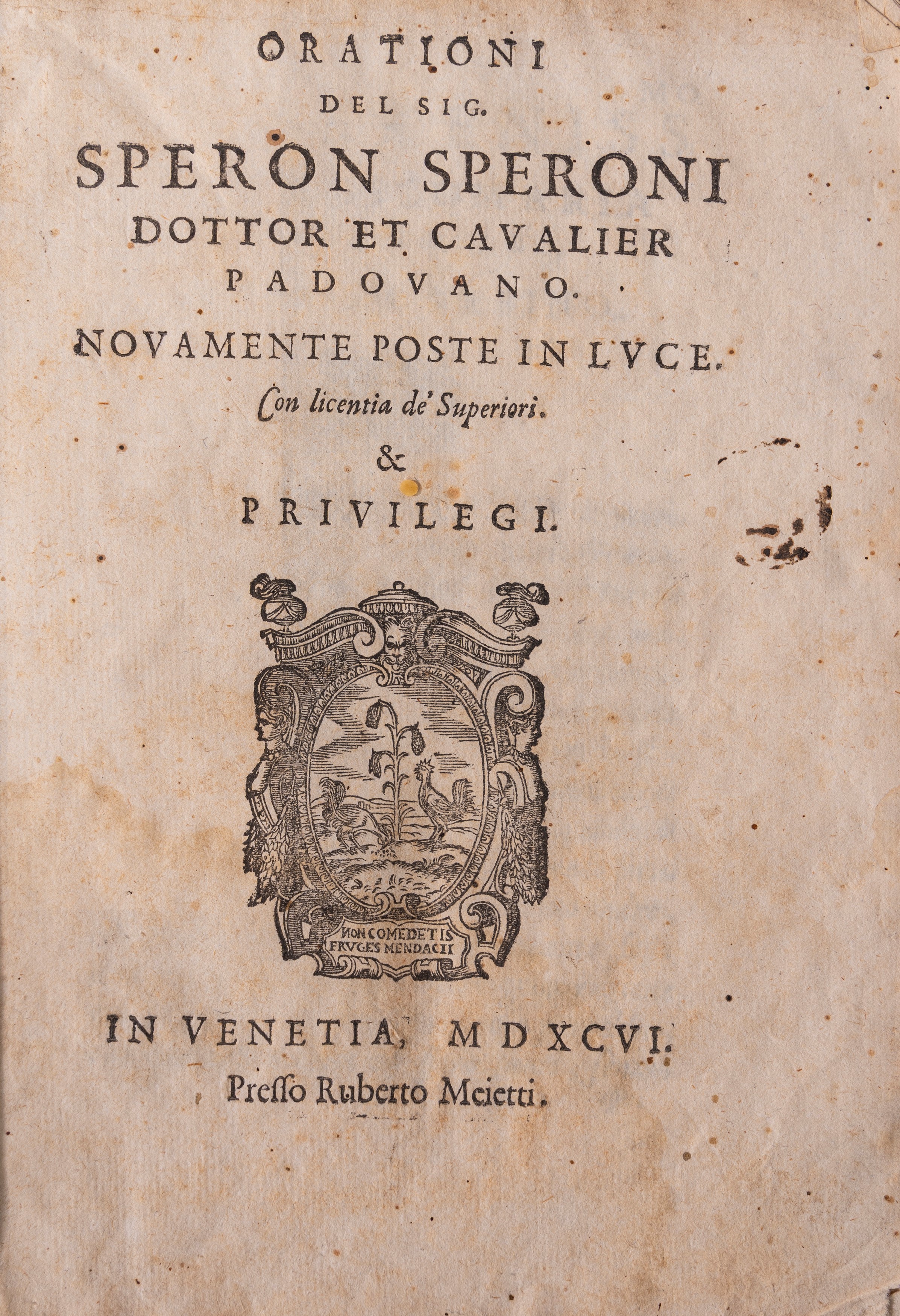 Speroni, Sperone - Speeches by Mr. Speron Speroni, doctor and knight of ...