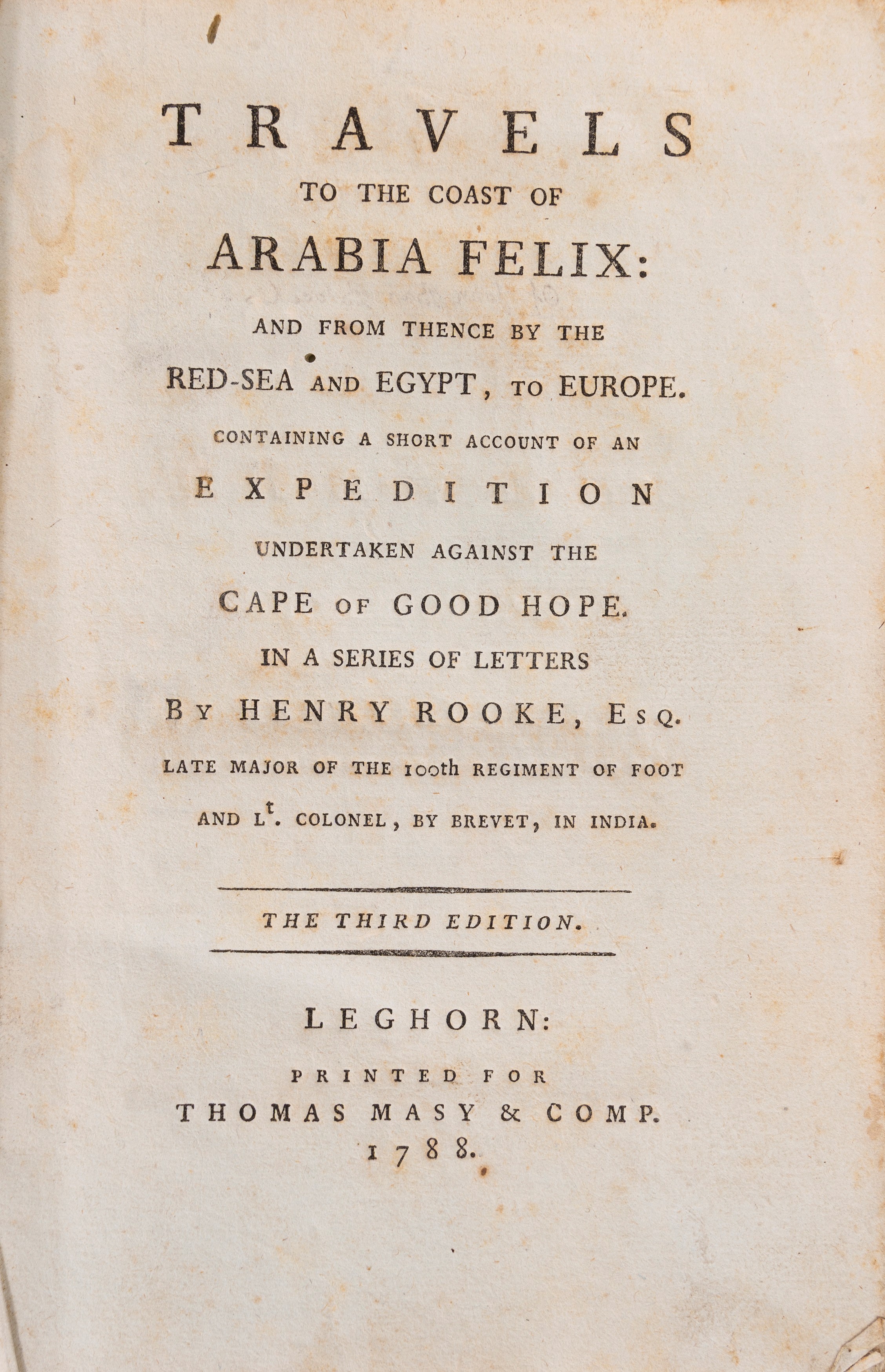 Rooke, Henry - Travels to the Coast of Arabia Felix; and from then by ...