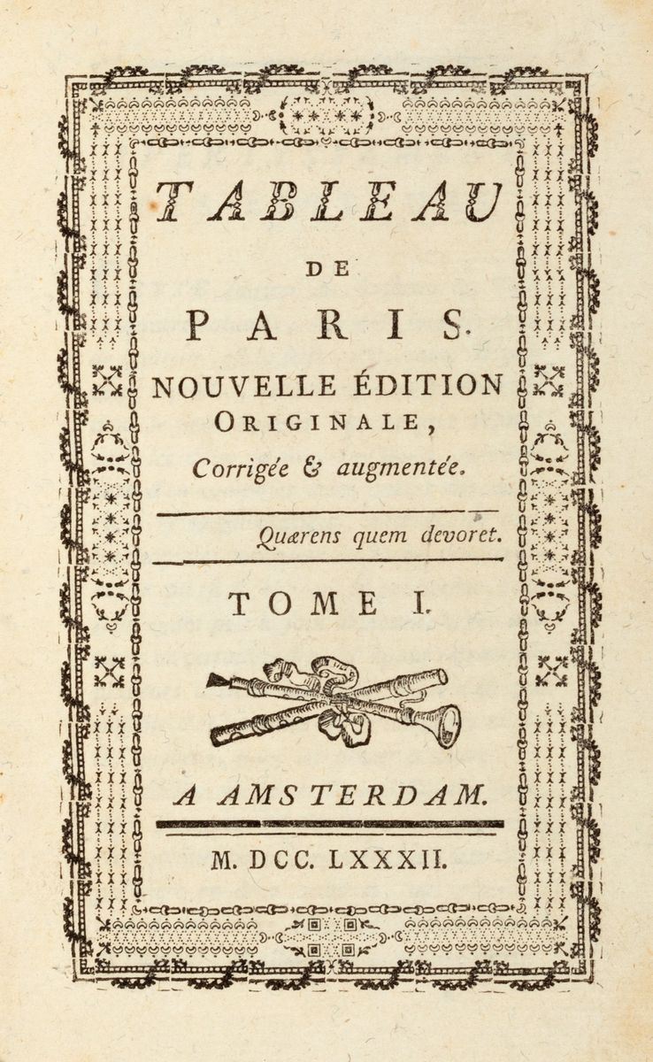 Louis-Sébastien Mercier - Tableau de Paris. Nouvelle édition originale corrigé et augmentée 1782 ...