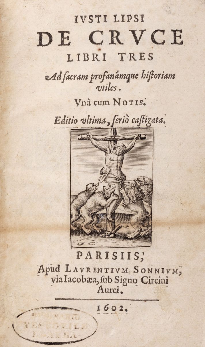 Lipsius, Justus - De Cruce Libri Tres. Ad sacram profanàmque historiam ...
