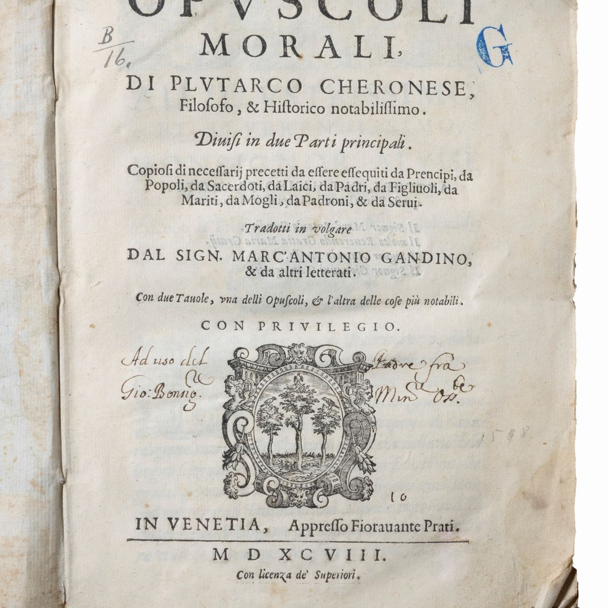 Plutarco - Opuscoli morali di Plutarco Cheronese; Filosofo, & Historico ...